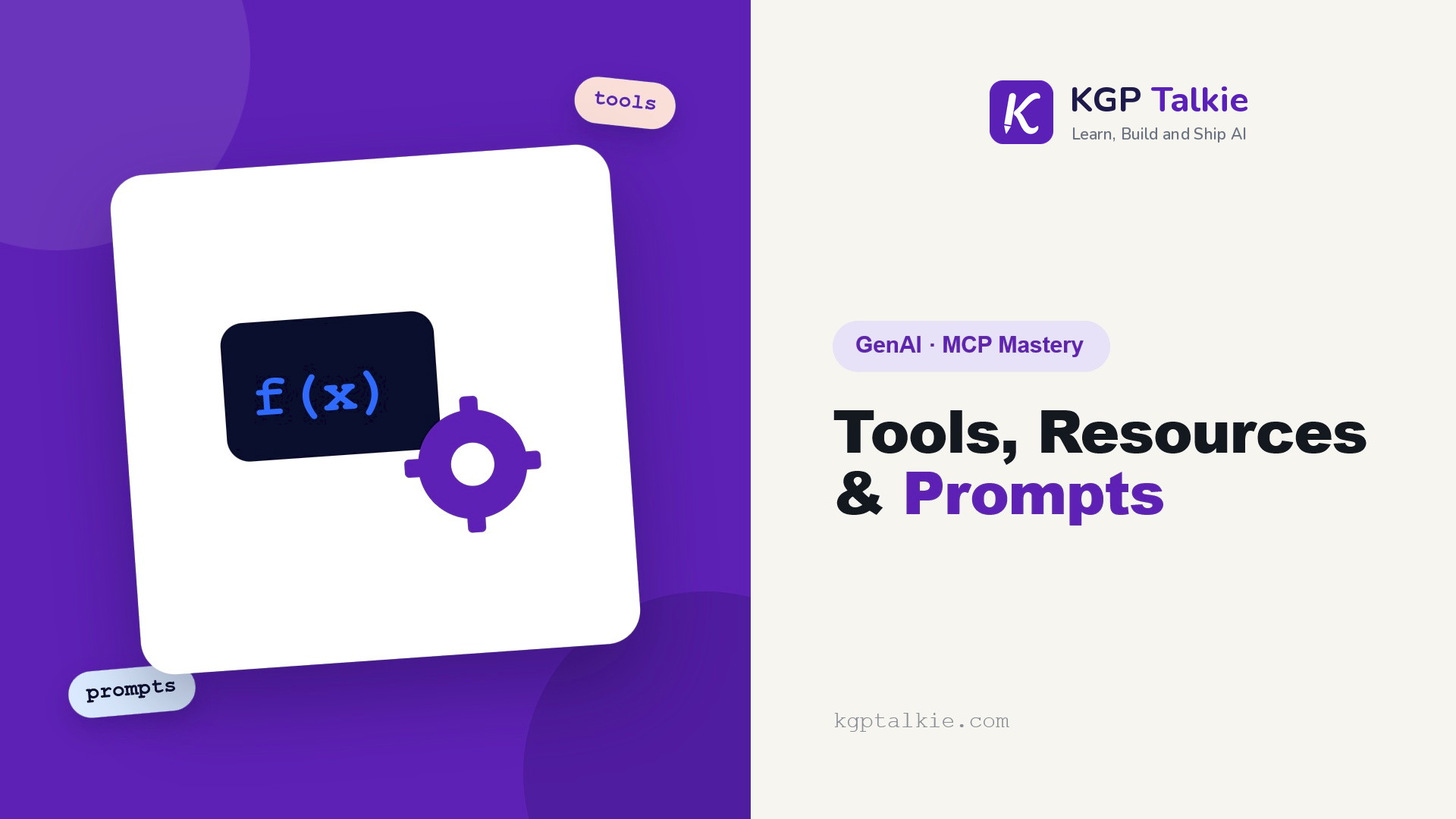 MCP Tools, Resources, and Prompts - KGP Talkie